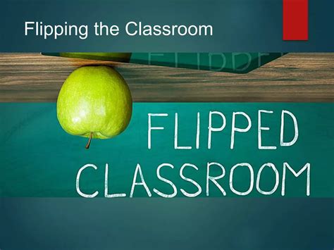 The Flipped Classroom Ppt
