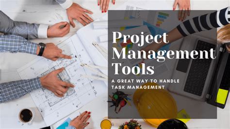Project Management Tools A Great Way To Handle Task Management