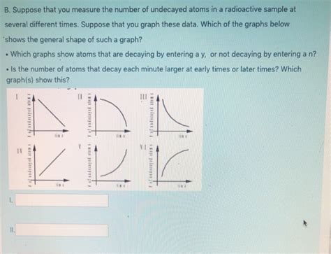 Solved B Suppose That You Measure The Number Of Undecayed Chegg