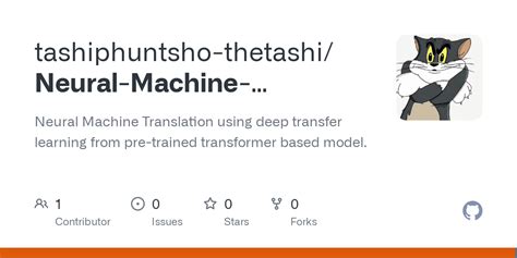 GitHub Tashiphuntsho Thetashi Neural Machine Translation Neural Machine Translation Using