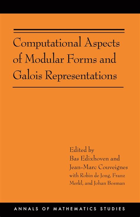 Computational Aspects Of Modular Forms And Galois Representations Princeton University Press