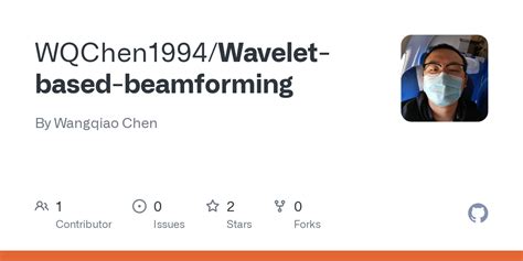 Github Wqchen1994 Wavelet Based Beamforming By Chen Wangqiao At