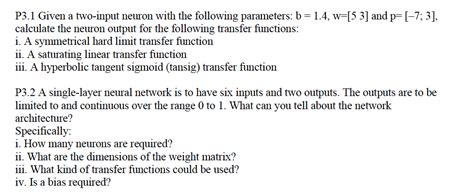 Solved P31 Given A Two Input Neuron With The Following