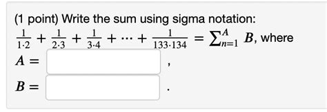 solved 1 point write the sum using sigma notation