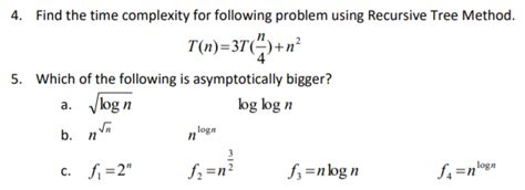 Solved Find The Time Complexity For Following Problem Chegg Com