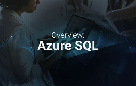 Overview Azure Sql
