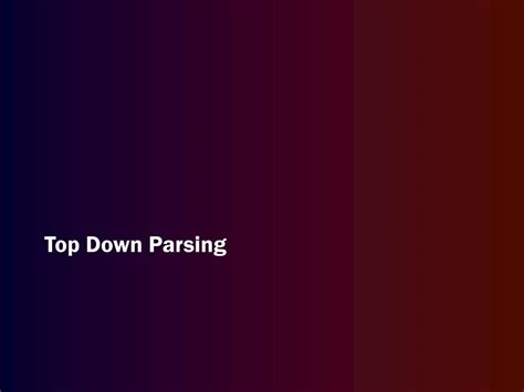 Ppt Comprehensive Guide To Predictive Parsing And Operator Precedence