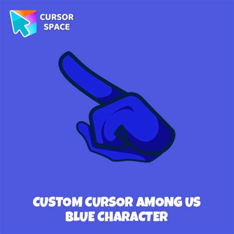 Cursor Custom Cursor Among Us Blue Character For Chrome Cursor Space
