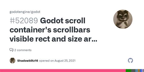 Godot Scroll Containers Scrollbars Visible Rect And Size Are Not Pixel