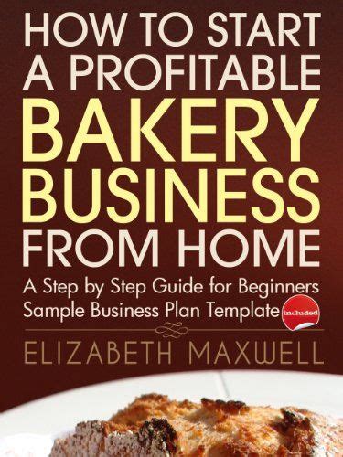 How to Start a Profitable Bakery Business From Home: A St... | Bakery ...