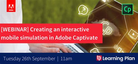 WEBINAR Creating An Interactive Mobile Simulation In Adobe Captivate ELearning