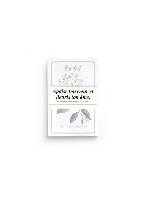 Apaise Ton Coeur Et Fleuris Ton âme Livre De Lauteure Lilya Bf