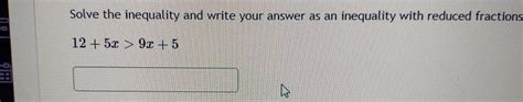 Solved Solve The Inequality And Write Your Answer As An Chegg Com
