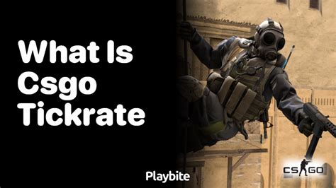 What Is CS GO Tickrate Playbite