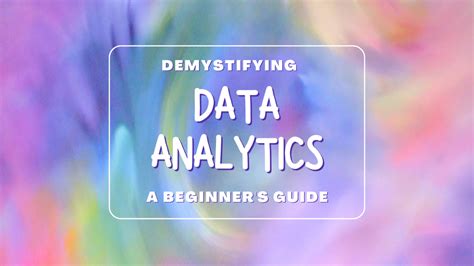 Demystifying Data Analytics: A Beginner’s Guide – Alif Analytics
