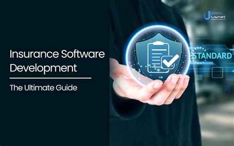 Insurance Software Development The Ultimate Guide Ideausher