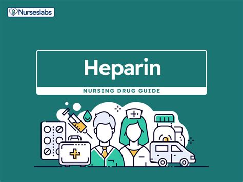 Heparin Nursing Considerations And Patient Teaching Drug Guide
