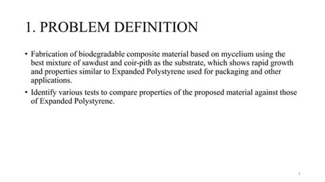 Development Of A Novel Mycelium Based Bio Composite Material Pptx