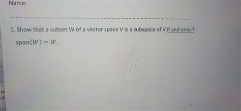 solved name 1 show that a subset w of a vector space v is