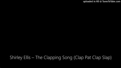 Shirley Ellis – The Clapping Song (Clap Pat Clap Slap) - YouTube