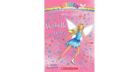 Isabelle The Ice Dance Fairy Dance Fairies 7 By Daisy Meadows