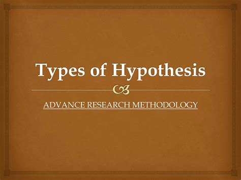 Types Of Hypothesis Advance Research Methodology PPTX