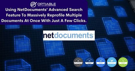 how netdocuments can help you reprofile documents easily optiable