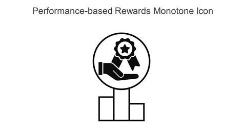 Performance Based Rewards Monotone Icon In Powerpoint Pptx Png And Editable Eps Format Ppt Template