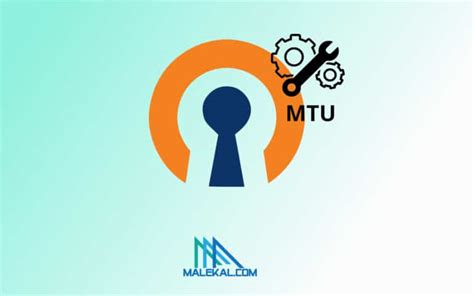 Openvpn Configurer Le Mtu Et Résoudre Les Problèmes De Mtu
