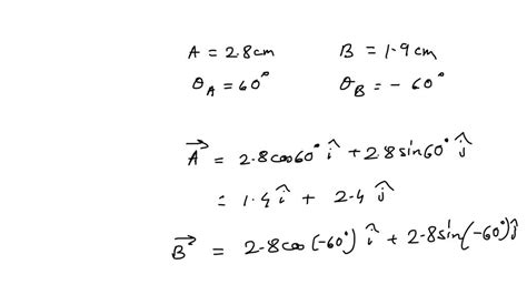 Vector A⃗ Is 2 80 Cm Long And Is 60 0 ∘ Above The X Axis In The First Quadrant Vector B Is 1