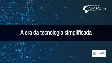 A Era Da Tecnologia Simplificada Entenda A Simplicidade Do Storage De Dados Ibm Flashsystem