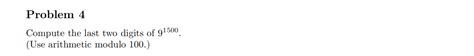Solved Problem 4compute The Last Two Digits Of 91500use