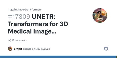 Unetr Transformers For 3d Medical Image Segmentation · Issue 17309 · Huggingfacetransformers