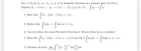 Solved For N ∈ N Let Fn Gn Hn F G H Be Integrable