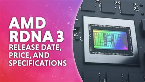Amd Rdna 3 Release Date Rx 7000 Price And Specs Wepc