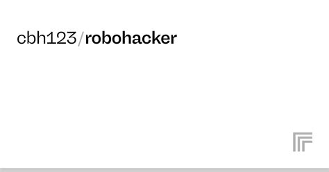 Cbh123robohacker Run With An Api On Replicate