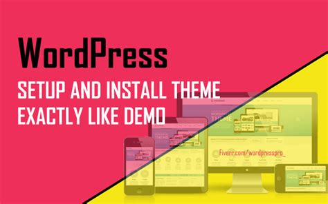 Setup And Install Wordpress Theme Exactly Like Demo By Wordpresspro