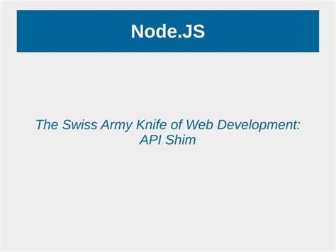 node as an api shim ppt