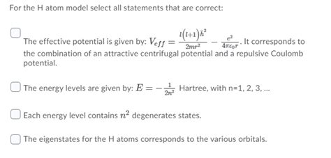 Solved For The H Atom Model Select All Statements That Are