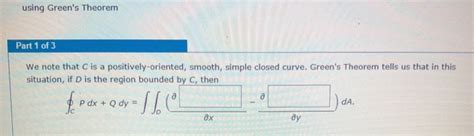 solved using green s theorem part 1 of 3 we note that c is a