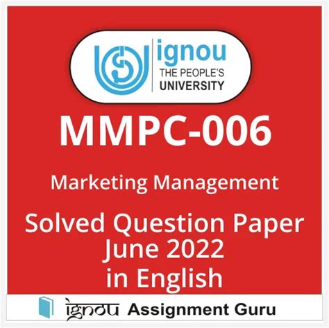 MMPC 006 Marketing Management Solved Question Paper June 2022 Free SOLVED ASSIGNMENT 2024 25