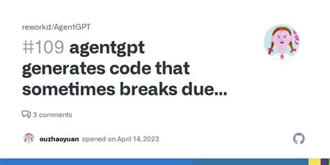 agentgpt generates code that sometimes breaks due to word limits