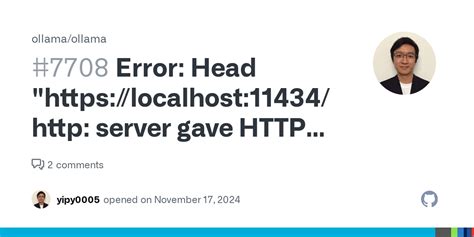 Error Head Localhost11434 Server Gave Response To Client · Issue