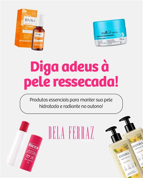 Bela Ferraz Sua Loja De Cosméticos💕 Belaferrazoficial • Instagram