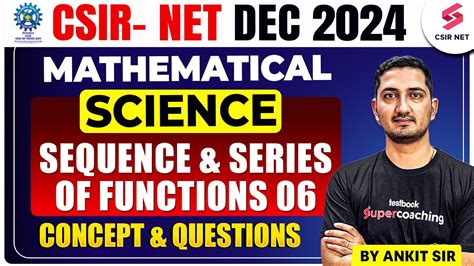 Csir Net Dec 2024 Mathematics Practice Session Sequence And Series Of Functions 06ankit
