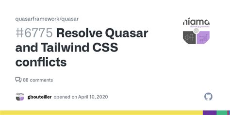 Resolve Quasar And Tailwind Css Conflicts · Issue 6775 · Quasarframeworkquasar · Github