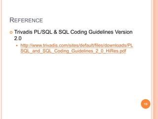 PL SQL SQL CODING GUIDELINES Part PPT