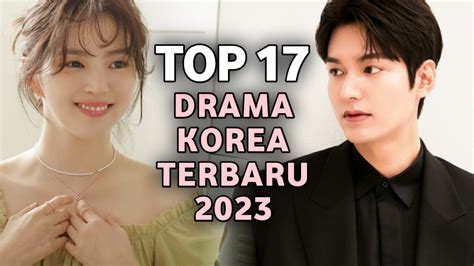 17 Drama Korea Terbaru yang Paling Ditunggu Tahun 2023 - YouTube