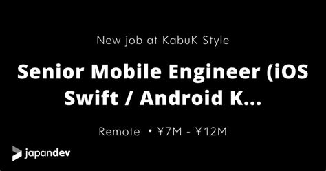 japan dev on linkedin senior mobile engineer ios swift android