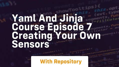 Yaml And Jinja Course Episode 7 Creating Your Own Sensors Youtube